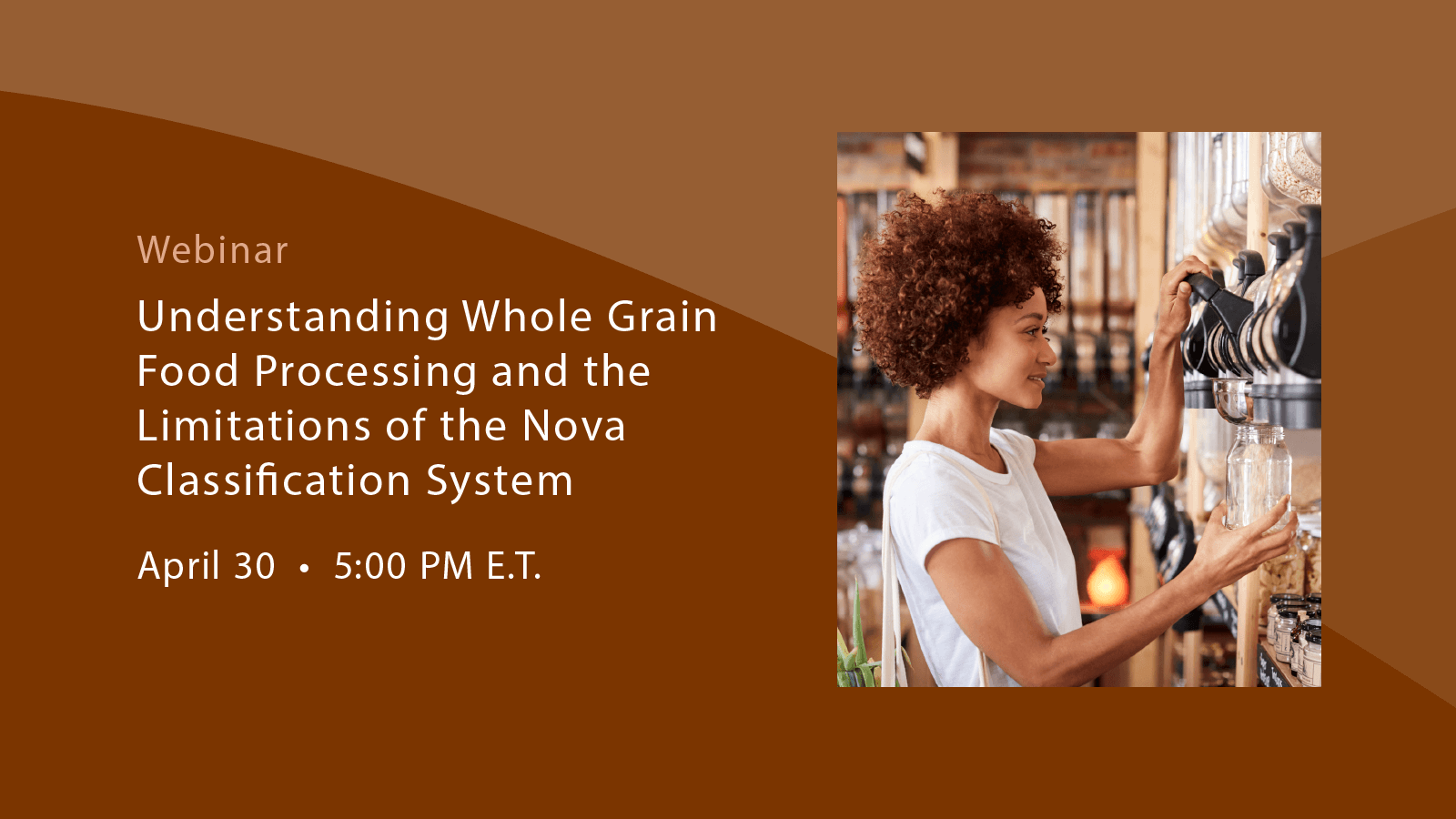 Understanding Whole Grain Food Processing and the Limitations of the Nova Classification System ...